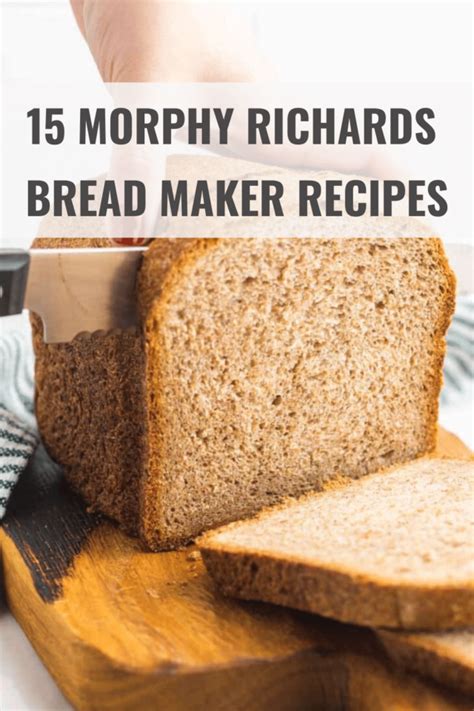 15 Best Morphy Richards Bread Maker Recipes Happy Muncher