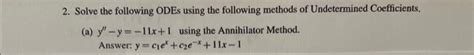 solved 2 solve the following odes using the following