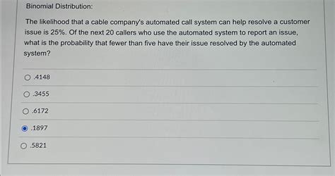 Solved Binomial Distribution The Likelihood That A Cable
