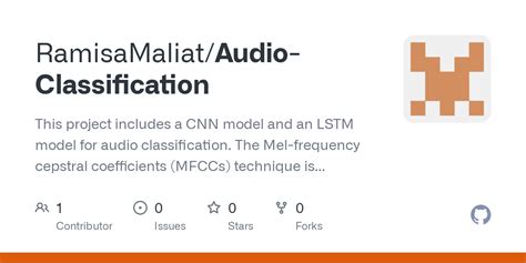 Github Ramisamaliataudio Classification This Project Includes A Cnn Model And An Lstm Model
