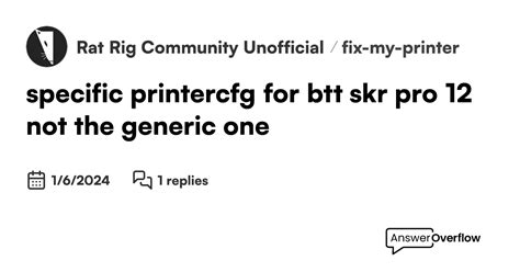 Specific Printercfg For Btt Skr Pro 12 Not The Generic One Rat