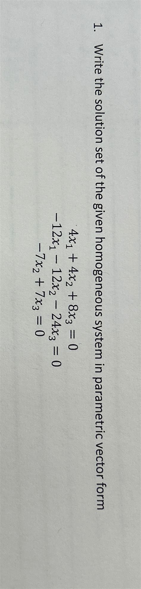 Solved Write The Solution Set Of The Given Homogeneous