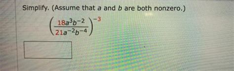 solved simplify assume that a and b are both nonzero