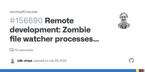 Remote Development Zombie File Watcher Processes Not Cleaned Up On