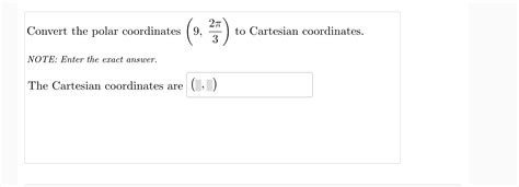 Solved Convert The Polar Coordinates 92π3 ﻿to Cartesian
