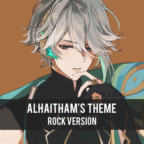 Alhaitham Theme From Genshin Impact Rock Version Single” álbum