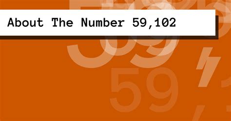 About The Number 59102