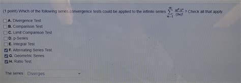 Solved 1 Point Which Of The Following Series Convergence