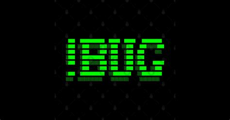 Not A Bug Code Sticker Teepublic