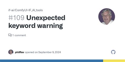 Unexpected Keyword Warning · Issue 109 · If Aicomfyui Ifaitools