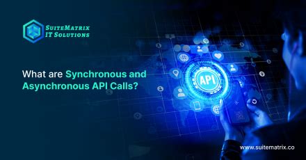 What Are Synchronous And Asynchronous API Calls