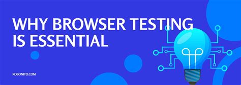 Effective Browser Testing For Web Applications Robonito