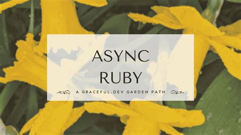 Async Ruby Gracefuldev