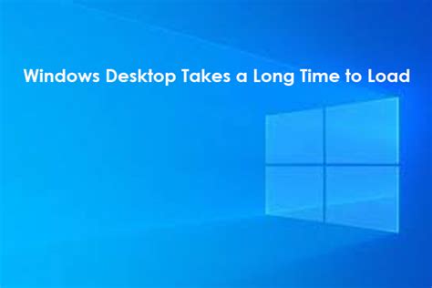 Quick Fix Windows 1011 Desktop Takes A Long Time To Load