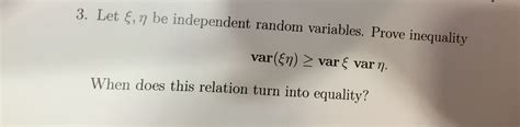 Solved Let Xi N Be Independent Random Variables Prove Chegg