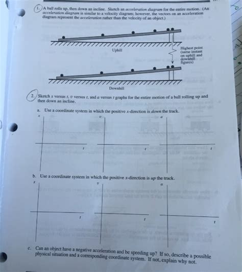 Solved A Ball Rolls Up Then Down An Incline Sketch An A Chegg Com