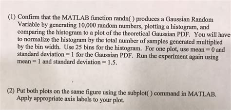 Solved 1 Confirm That The Matlab Function Randn Produces