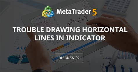 Trouble Drawing Horizontal Lines In Indicator Horizontal Line Technical Indicators Mql5