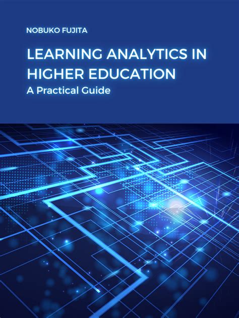 Learning Analytics In Higher Education A Practical Guide Simple Book Publishing