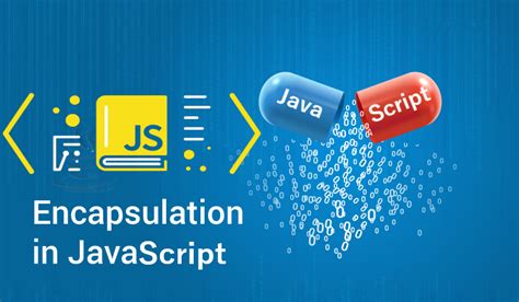 Achieve Encapsulation In Javascript By Suvin Tennakoon Medium