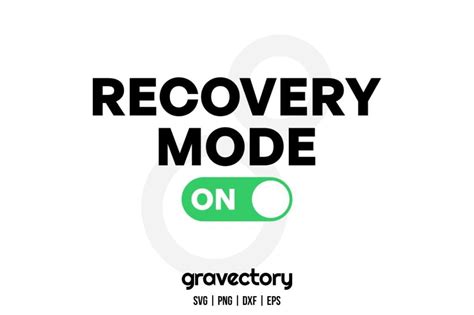 Recovery Mode Svg Free Gravectory Recovery Mode Svg Free Gravectory