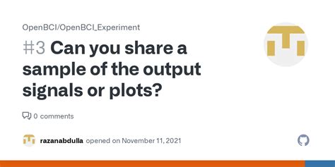 can you share a sample of the output signals or plots · issue 3 · openbci openbci experiment