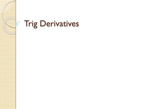 PPT Trig Derivatives PowerPoint Presentation Free Download ID PPT Trig Derivatives PowerPoint Presentation Free Download ID