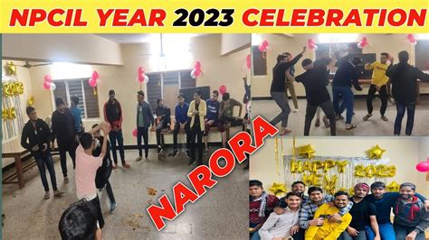 Npcil Narora New Year2023 Celebration Npcil Narora Township Youtube