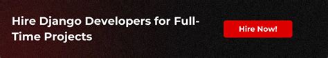 The Ultimate Guide To Hiring A Django Developer 7 Vital Tips