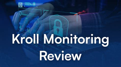 Kroll Monitoring Review What Users Need To Know