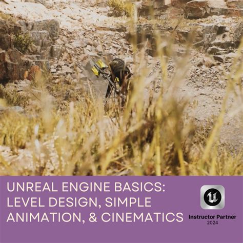 Unreal Engine Basics Level Design Simple Animation And Cinematics