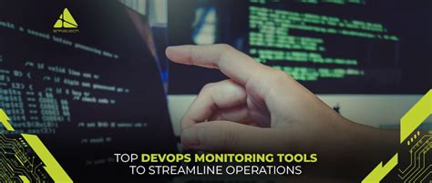 Top Devops Monitoring Tools To Streamline Operations