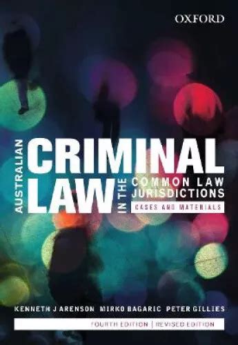 Australian Criminal Law In The Common Law Jurisdictions Cases And