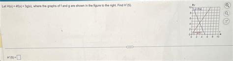 solved let h x 4f x 3g x where the graphs of f and g are