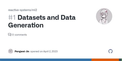 datasets and data generation · issue 1 · reactive systems ml2 · github