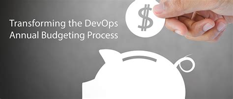 Transforming The Annual Budgeting Process For DevOps