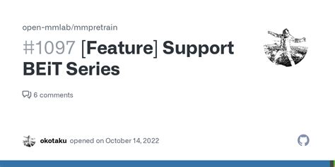 Feature Support Beit Series · Issue 1097 · Open Mmlabmmpretrain