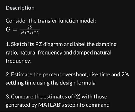 Solved Consider The Transfer Function Model Gs27s2525 1