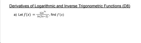Solved Derivatives Of Logarithmic And Inverse Trigonometric