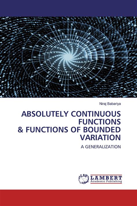 Absolutely Continuous Functions And Functions Of Bounded Variation 978 620 2 66984 9