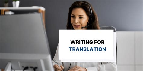 Writing For Translation Tips For Technical Writers Archbee