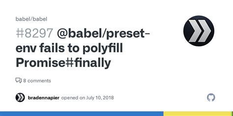Babelpreset Env Fails To Polyfill Promisefinally · Issue 8297