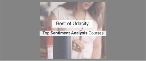 Top Udacity Sentiment Analysis Courses By Reddit Upvotes Reddacity