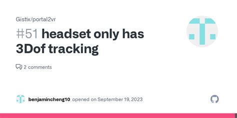 Headset Only Has 3dof Tracking · Issue 51 · Gistixportal2vr · Github