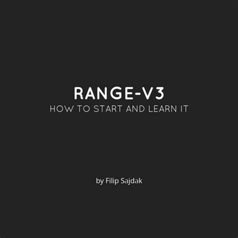 range v3 how to start and learn it