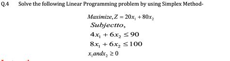 Solved Q4 Solve The Following Linear Programming Problem By