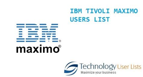 Email List Of Ibm Tivoli Maximo Users For Better Roi By Technology