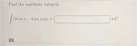 Solved Find The Indefinite Integral Chegg