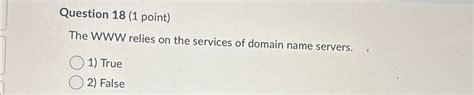 solved question 18 1 ﻿point the relies on the services