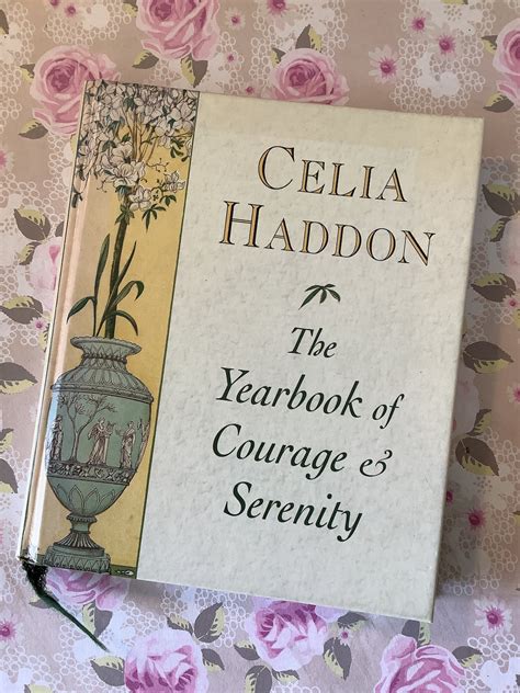Rare Vintage 1992 Celia Haddon The Yearbook Of Courage And Serenity Hardback Book Inspirational